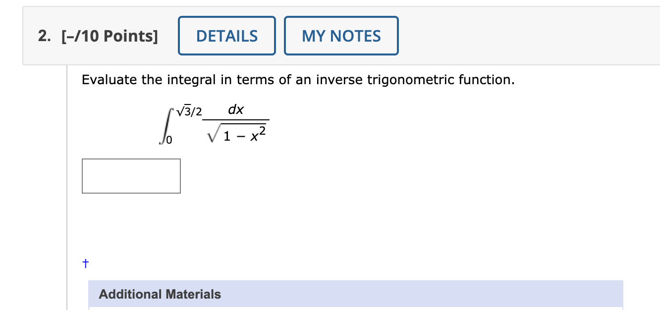 Solved Evaluate the integral in terms of an inverse | Chegg.com