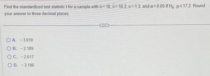 Solved Find The Standardized Test Statistic T For A Sample
