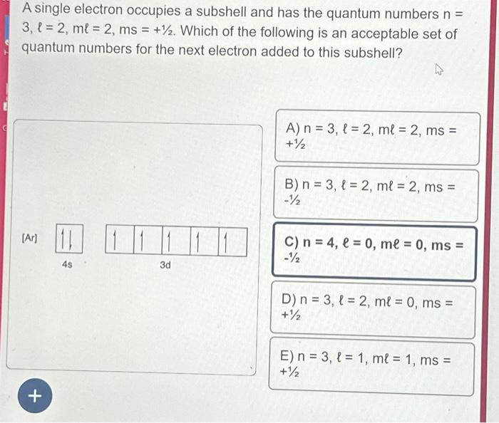 Solved A single electron occupies a subshell and has the | Chegg.com