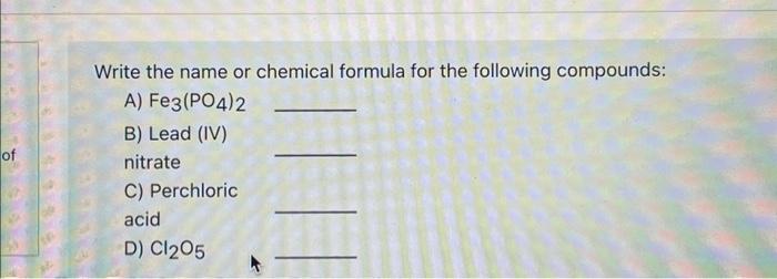 Solved Write the name or chemical formula for the following | Chegg.com
