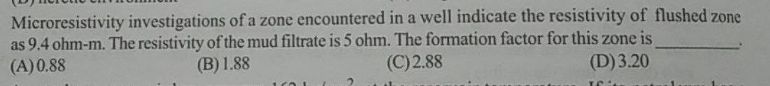 Solved Microresistivity investigations of a zone encountered | Chegg.com