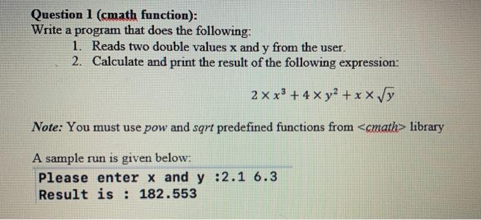 Solved Question 1 (cmath function): Write a program that | Chegg.com