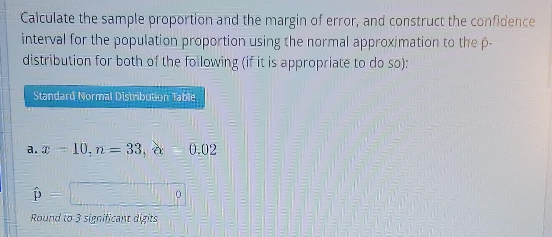 Solved Calculate The Sample Proportion And The Margin Of Chegg