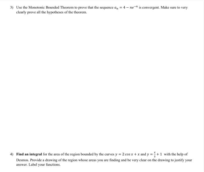 Solved 3) Use the Monotonic Bounded Theorem to prove that | Chegg.com