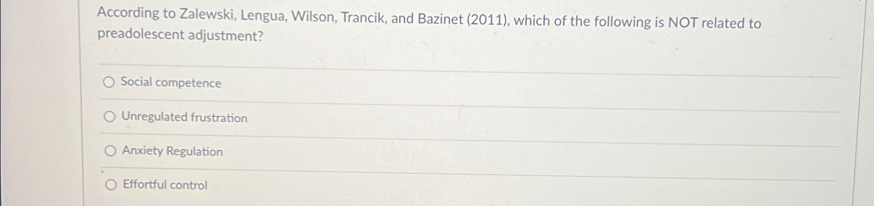 Solved According to Zalewski, Lengua, Wilson, Trancik, and | Chegg.com