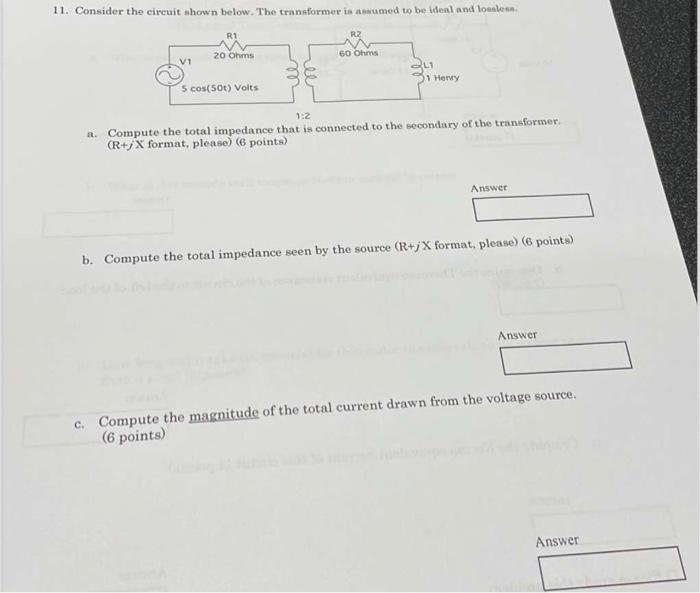 Solved 1. Consider the circuit shown below. The transformer | Chegg.com