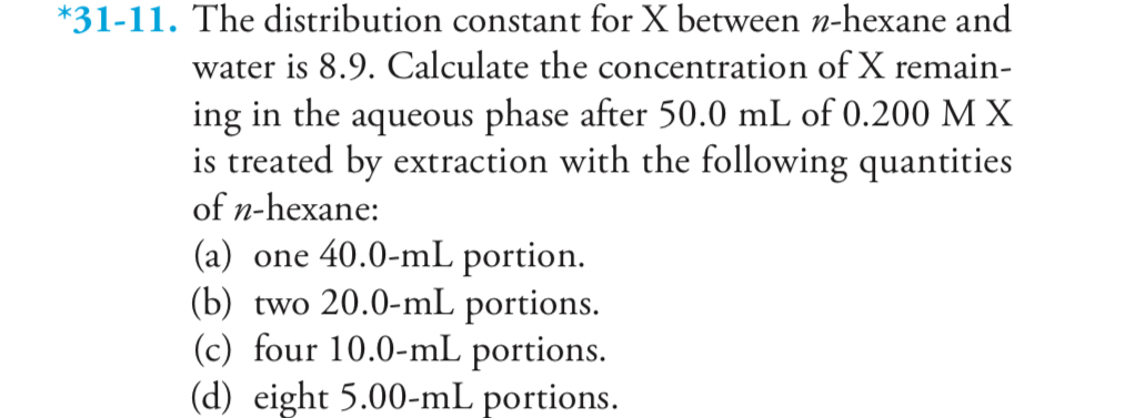 Solved *31-11. ﻿The distribution constant for X between | Chegg.com