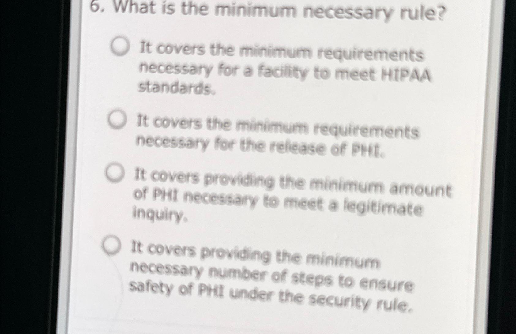 Solved What is the minimum necessary rule?It covers the | Chegg.com