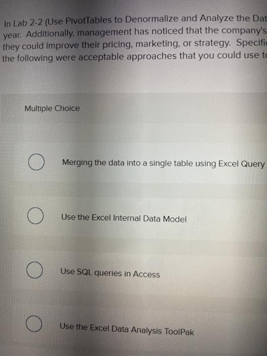 In Lab 2-2 (Use PivotTables to Denormalize and | Chegg.com