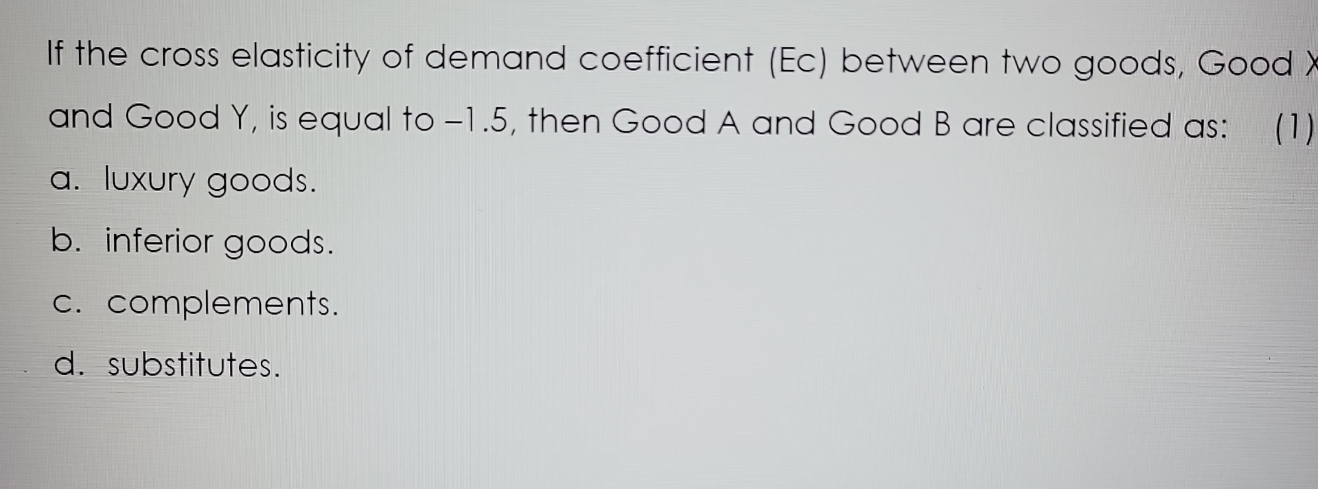 Solved If the cross elasticity of demand coefficient (Ec) | Chegg.com