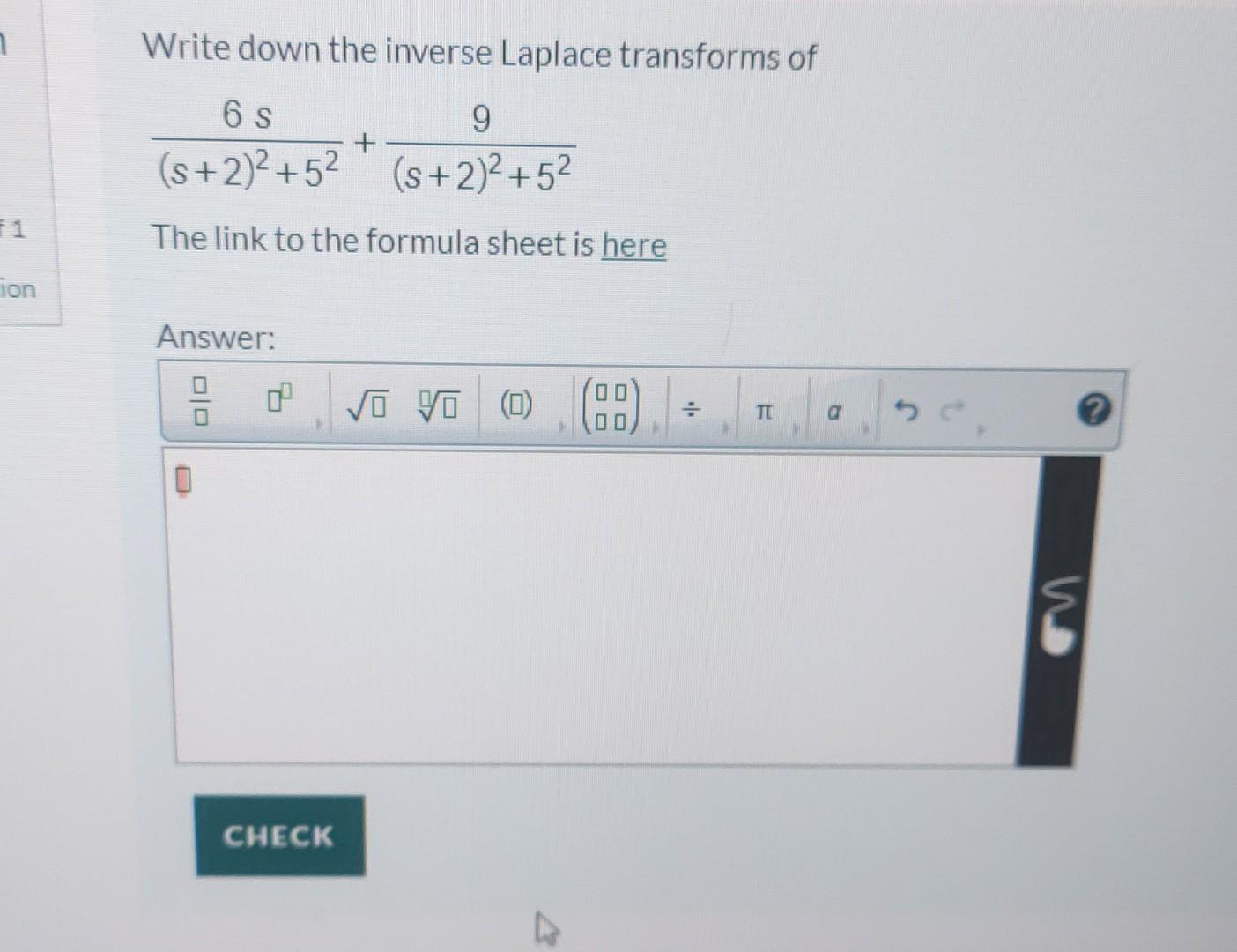 Solved Write down the inverse Laplace transforms of | Chegg.com