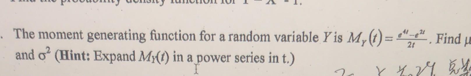 Solved The moment generating function for a random variable | Chegg.com