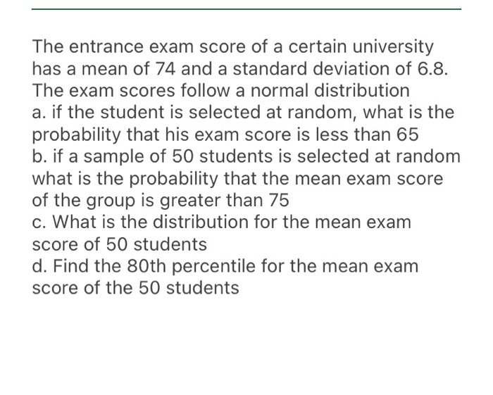 Solved The entrance exam score of a certain university has a | Chegg.com