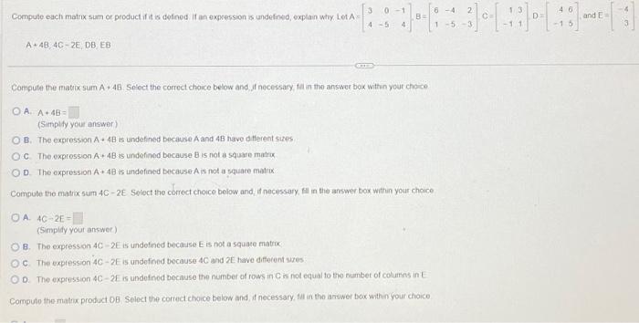 Solved A+4B,4C−2E,DB,EB Compute the matix sum A+48. Solect | Chegg.com