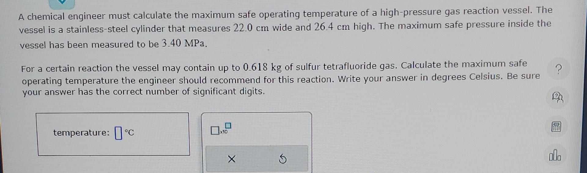 Solved A chemical engineer must calculate the maximum safe | Chegg.com