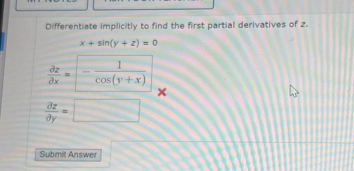 Solved Differentiate implicitly to find the first partial | Chegg.com