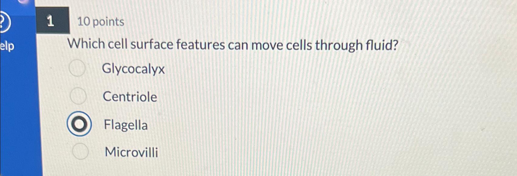 Solved 110 pointsWhich cell surface features can move cells | Chegg.com Solved 110 pointsWhich cell surface features can move cells | Chegg.com