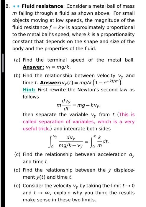 Solved 8. * * Fluid resistance: Consider a metal ball of | Chegg.com