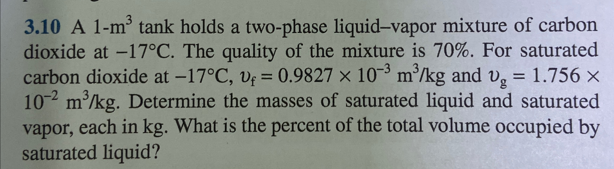 Solved 3.10 ﻿A 1-m3 ﻿tank holds a two-phase liquid-vapor | Chegg.com