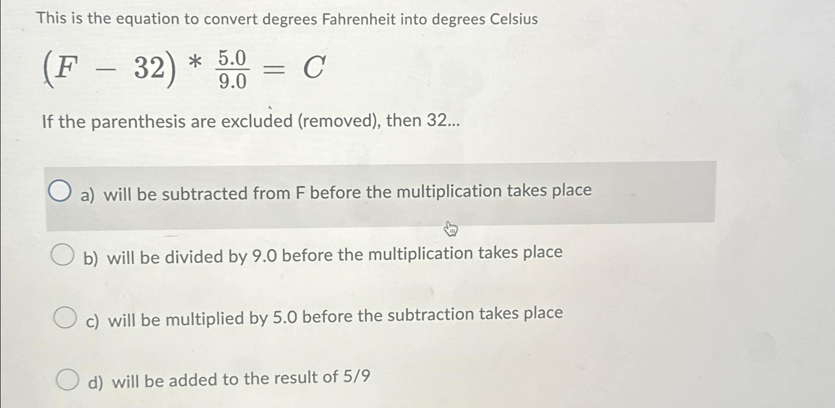 This is the equation to convert degrees Fahrenheit | Chegg.com