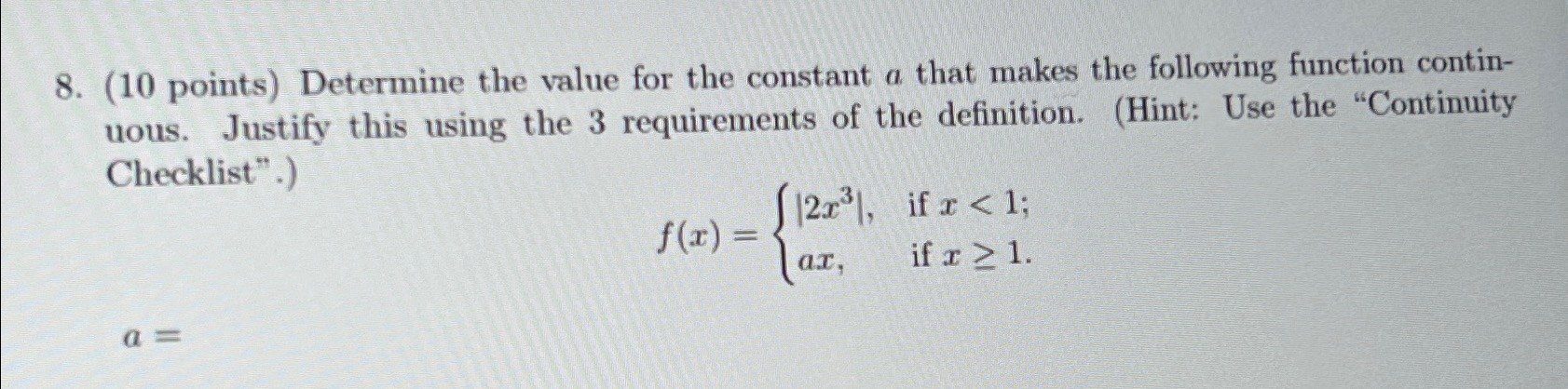 Solved (10 ﻿points) ﻿Determine the value for the constant a | Chegg.com