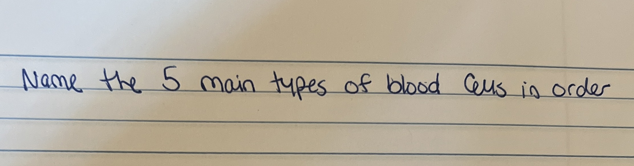 Solved Name the 5 ﻿main types of blood Ceus in order | Chegg.com