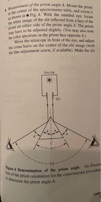 Solved 4. Measurement of the prism angle A. Mount the prism | Chegg.com