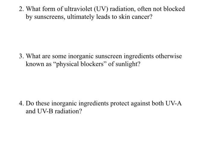 Solved 2. What form of ultraviolet (UV) radiation, often not | Chegg.com