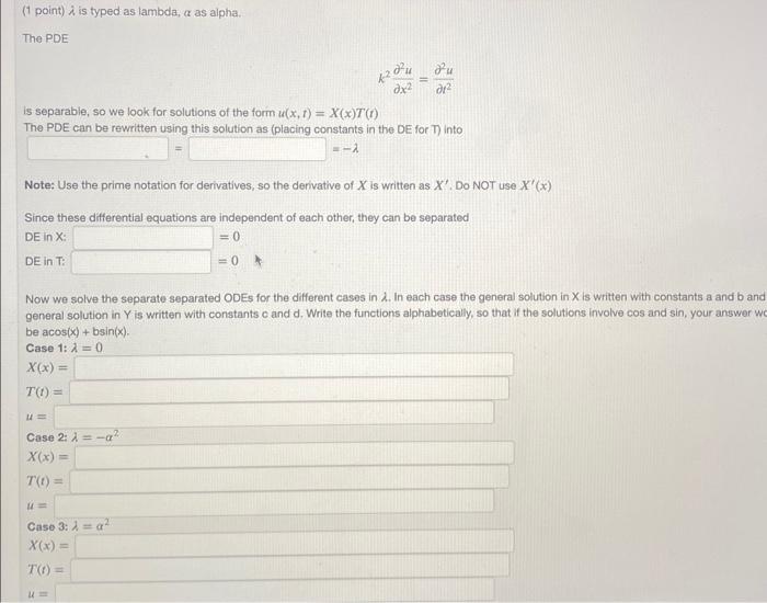 Solved (1 point) λ is typed as lambda, α as alpha. The PDE | Chegg.com