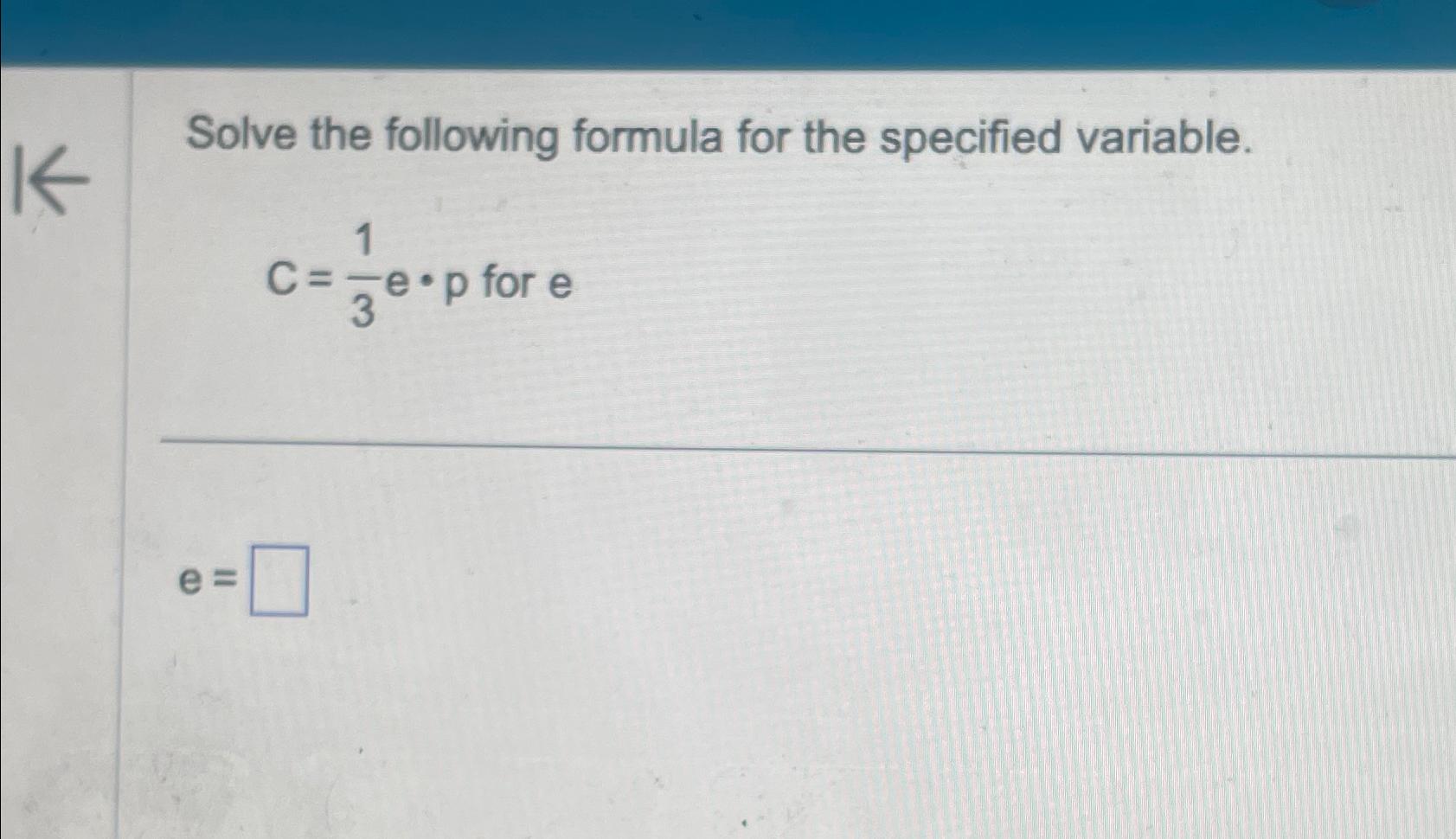 Solved Solve the following formula for the specified | Chegg.com