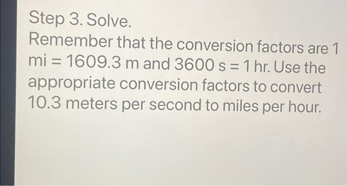 Solved Step 3. Solve. Remember that the conversion factors | Chegg.com