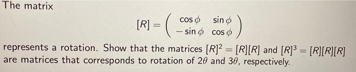 Solved sino The matrix Cos 0 - sin º cos o represents a | Chegg.com