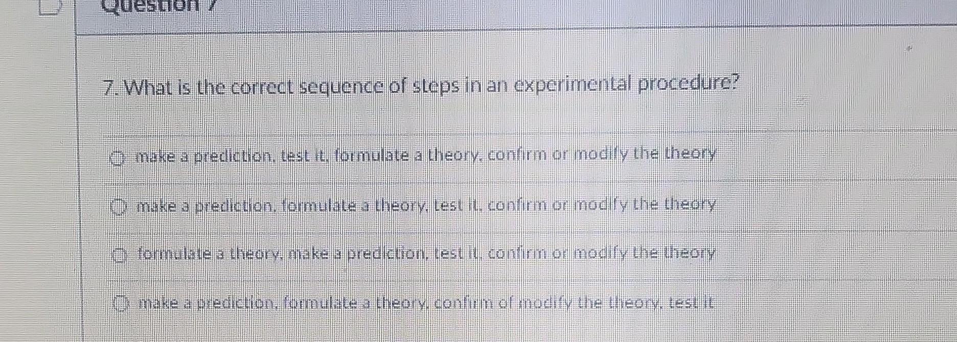 Solved 7. What is the correct sequence of steps in an | Chegg.com