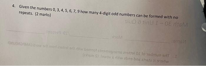 Solved 4. Given the numbers 0,3,4,5,6,7,9 how many 4-digit | Chegg.com