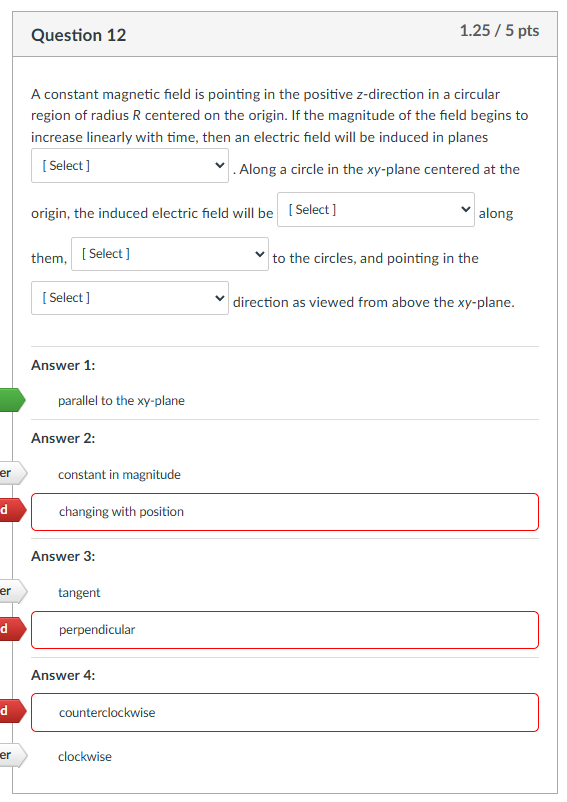 Solved Question 12A constant magnetic field is pointing in | Chegg.com