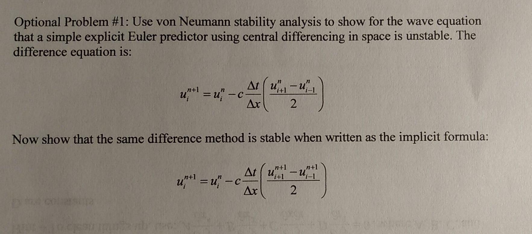 Solved Optional Problem #1: Use von Neumann stability | Chegg.com