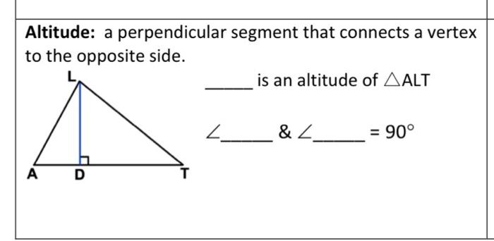 Solved Altitude: a perpendicular segment that connects a | Chegg.com