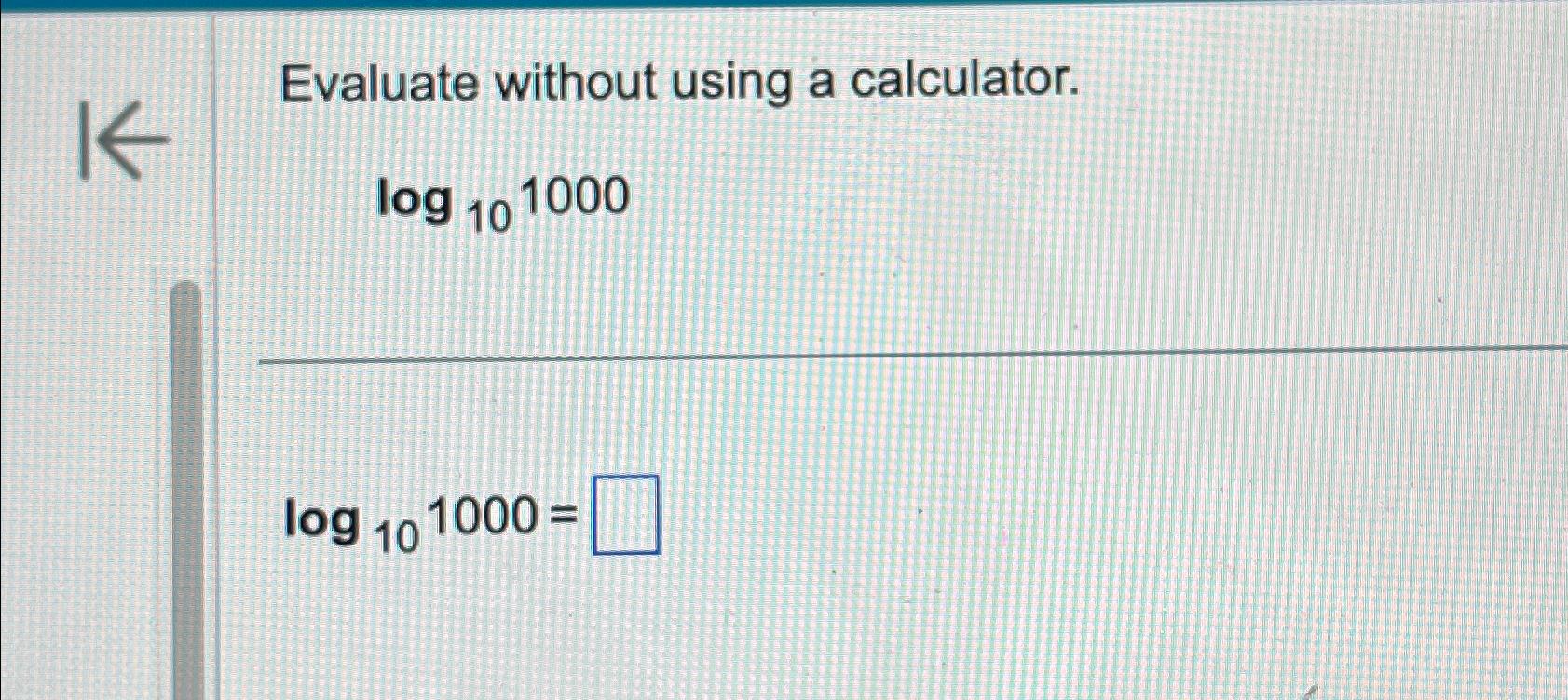 Solved Evaluate without using a | Chegg.com