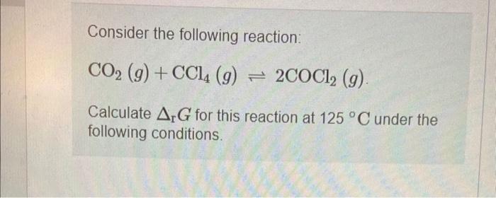 Solved Consider The Following Reaction