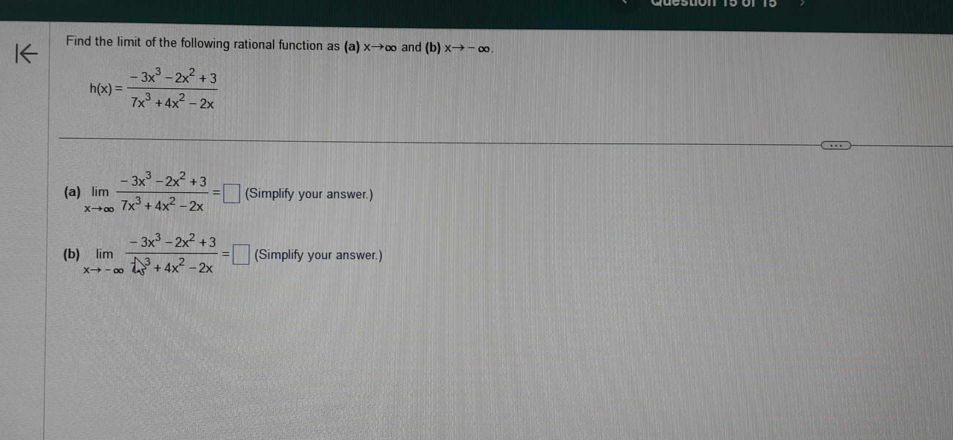 Solved Find the limit of the following rational function as | Chegg.com