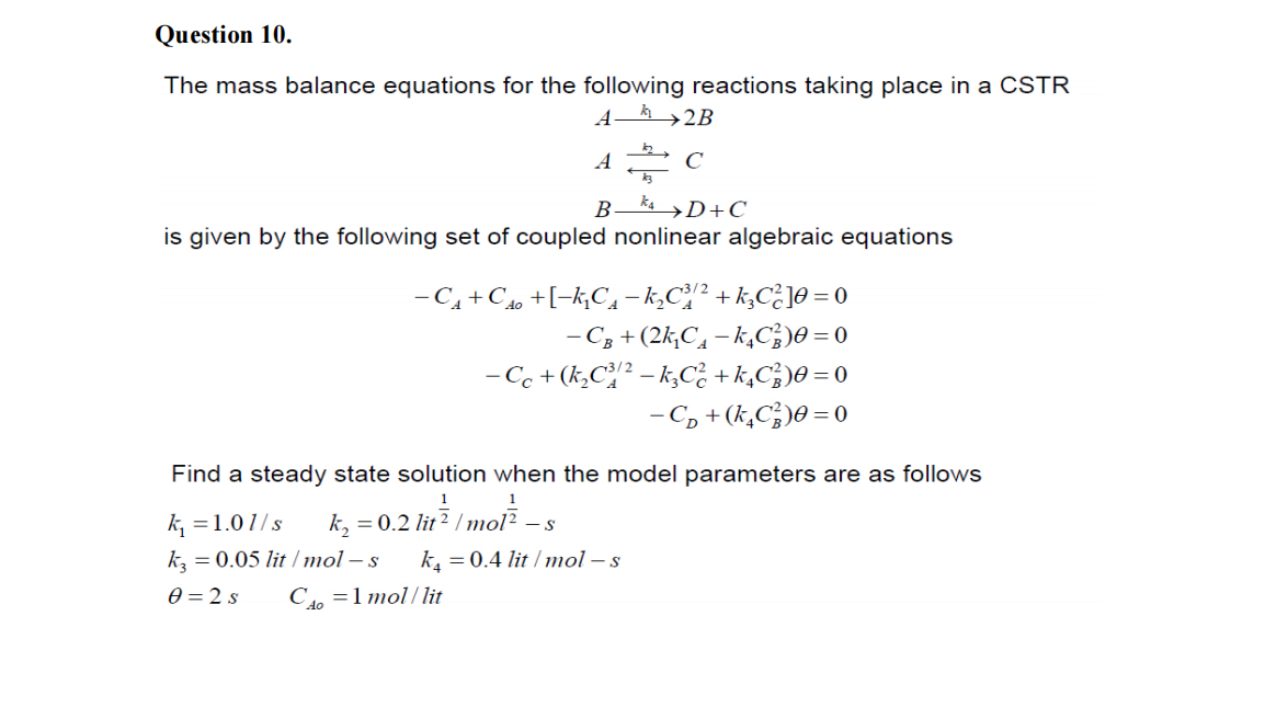 Question 10.The mass balance equations for the | Chegg.com