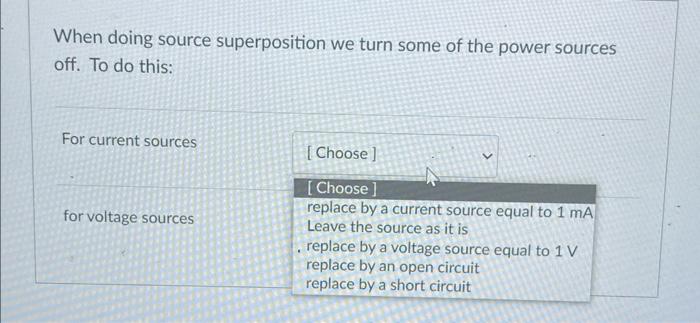 Solved When doing source superposition we turn some of the | Chegg.com