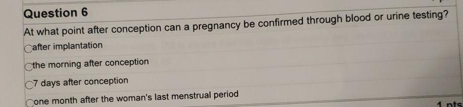 Solved Question 6At what point after conception can a | Chegg.com