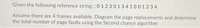 Solved Given the following reference string: : | Chegg.com