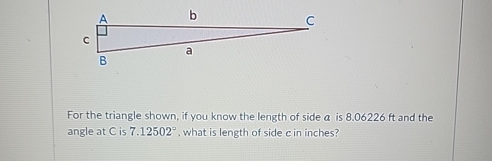 Solved For the triangle shown, if you know the length of | Chegg.com