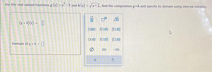 Solved 2 For the real-valued functions g(x)=x²-5 and h(x) = | Chegg.com