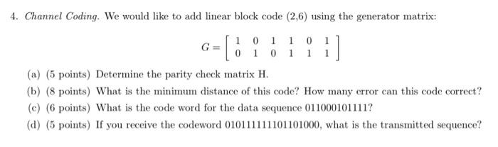 Solved Channel Coding. We would like to add linear block | Chegg.com