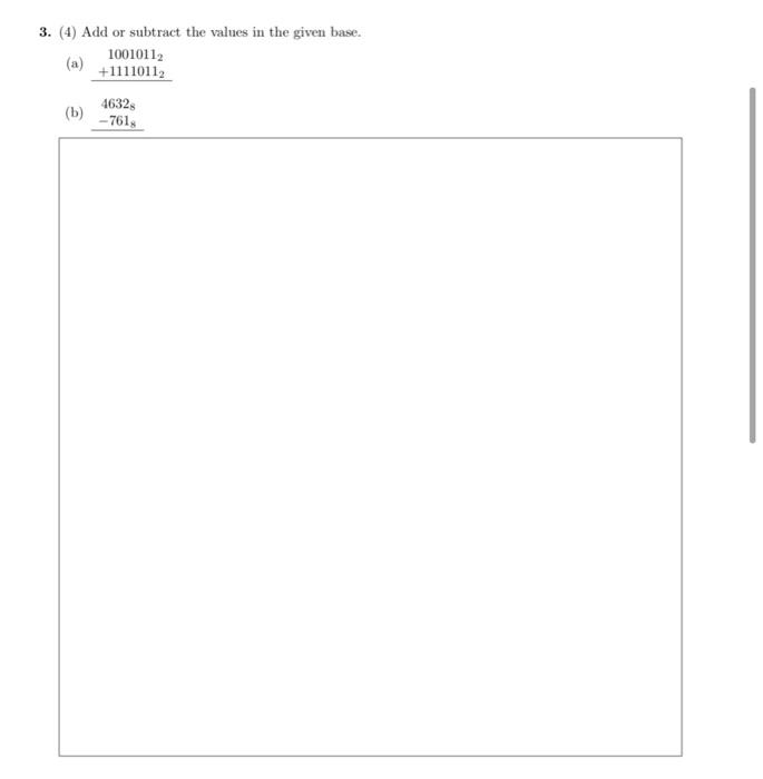 Solved 3. (4) Add or subtract the values in the given base. | Chegg.com