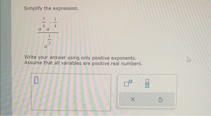 Solved Simplify the expression. a31a45a−41 Write your answer | Chegg.com