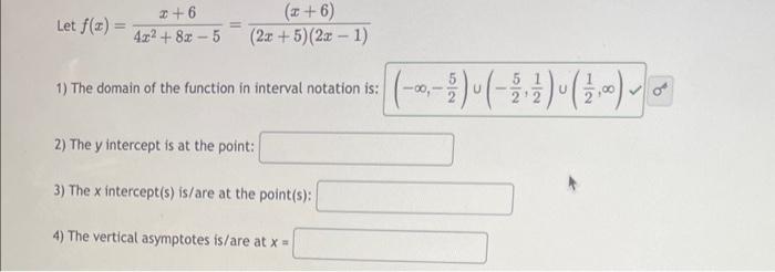 Solved Let f(x)=4x2+8x−5x+6=(2x+5)(2x−1)(x+6) 1) The domain | Chegg.com